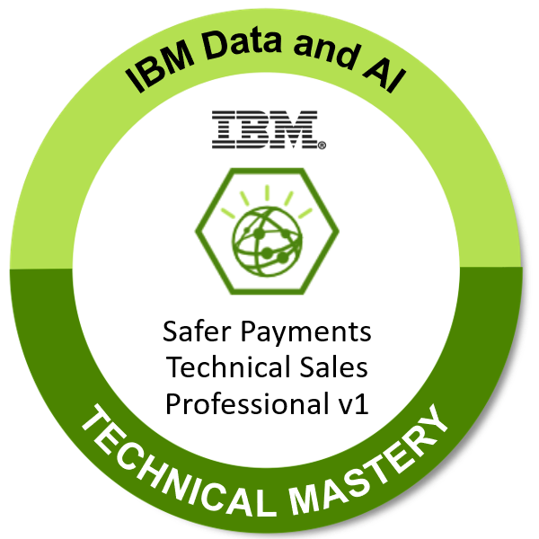 IBM Safer Payments Technical Sales Professional v1 - Acclaim