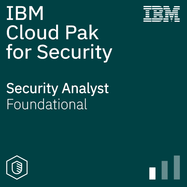 IBM Cloud Pak for Security - Security Analyst - Acclaim