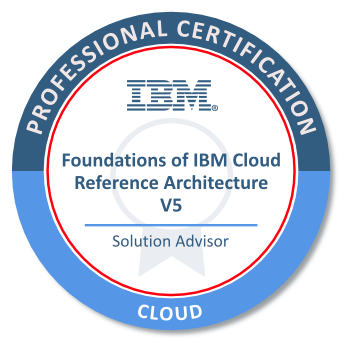 IBM Certified Solution Advisor - Cloud Computing Architecture V5 - Acclaim
